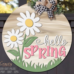 Hello Spring Door Hanger SVG Laser Cut Files: Floral Daisy Welcome Sign ...