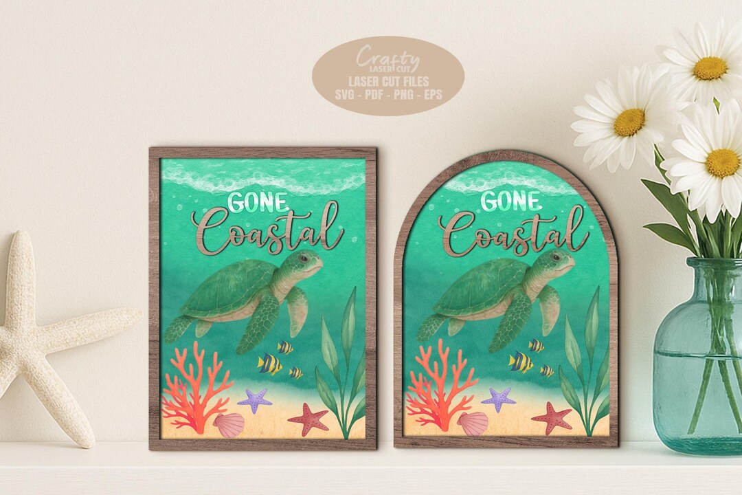 Gone Coastal Turtle Sign SVG - Laser Cut Files - Printable Sea Turtle ...