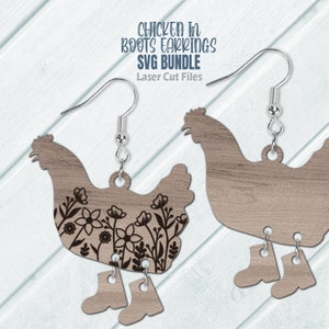 Chicken in Boots Earring SVG Bundle: Laser Cut Files, Floral Daisy ...