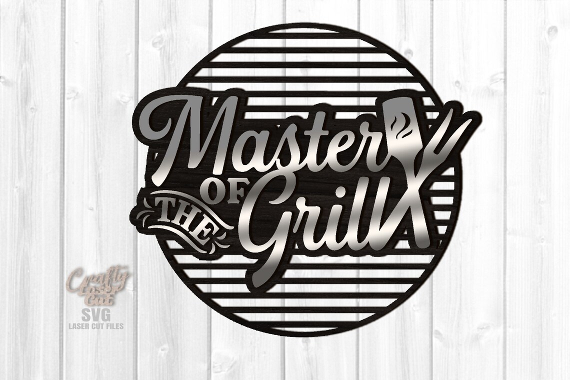 BBQ Grill Sign SVG Bundle - Laser Cut Files - Master of the Grill Svg ...