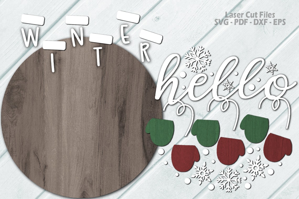 Hello Winter Door Hanger SVG Laser Cut Files: Mittens Welcome Sign SVG ...
