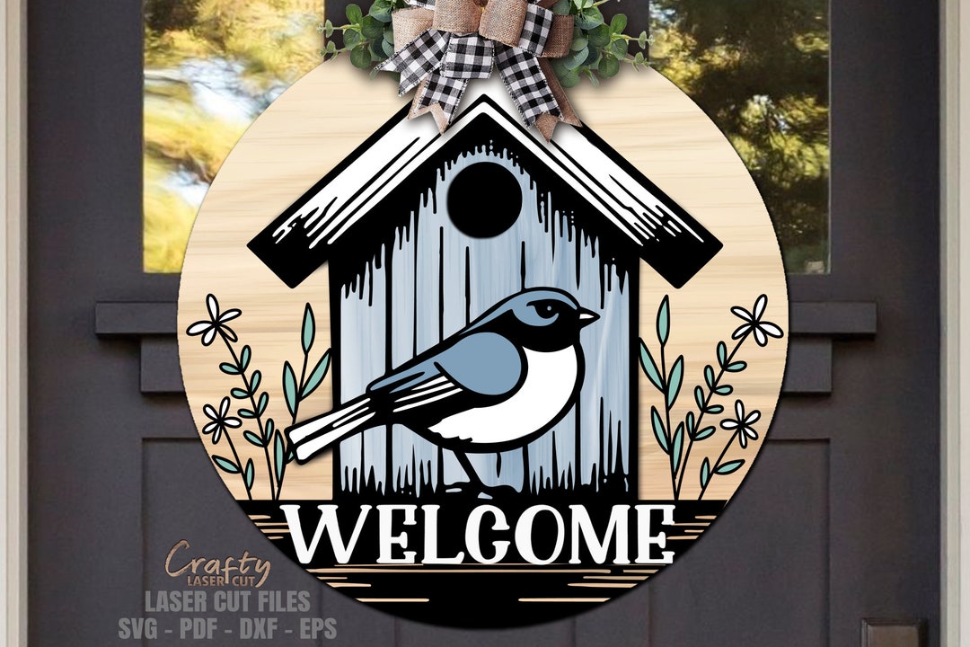 Birdhouse Welcome Sign SVG Laser Cut File: Daisy Door Hanger SVG ...