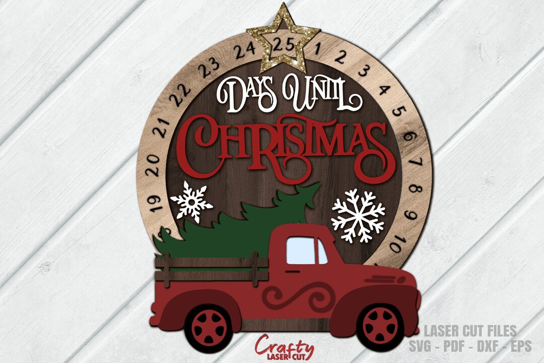 Christmas Countdown SVG Tree Truck SVG Laser Cut Files Days Until ...
