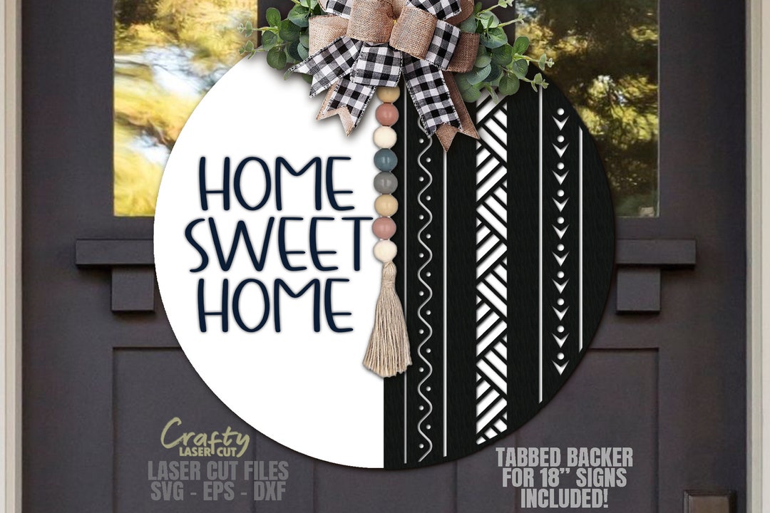 Home Door Hanger SVG - Laser Cut Files - Home Sweet Home SVG - Boho SVG ...