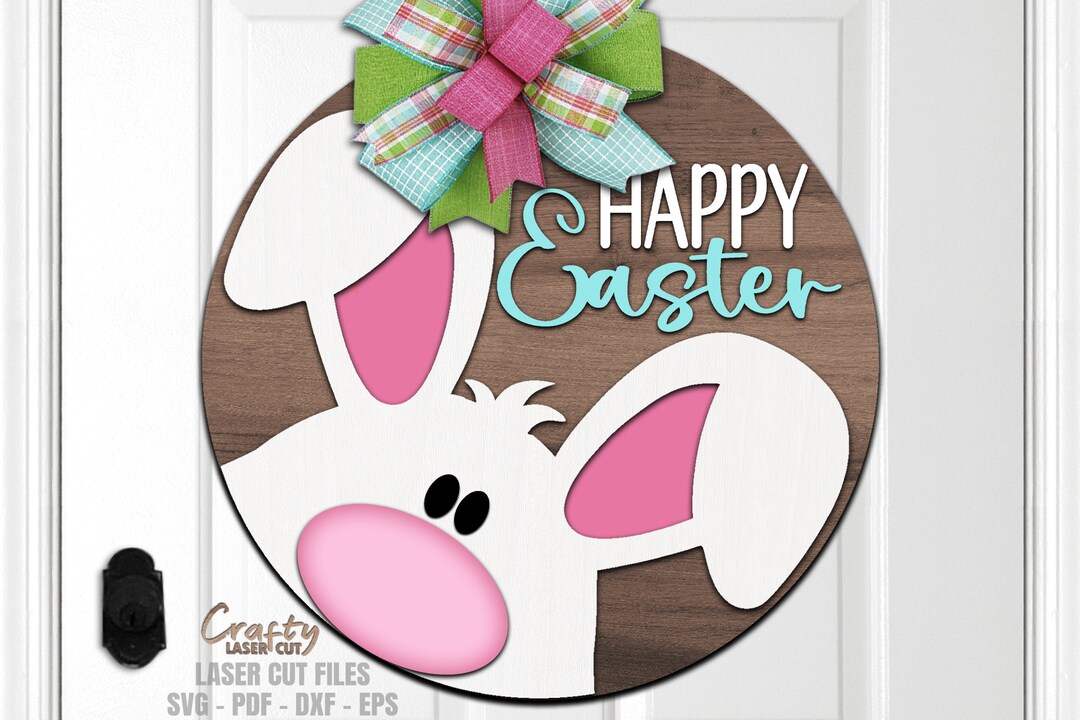 Happy Easter Door Hanger SVG - Laser Cut Files - Easter Bunny Svg ...