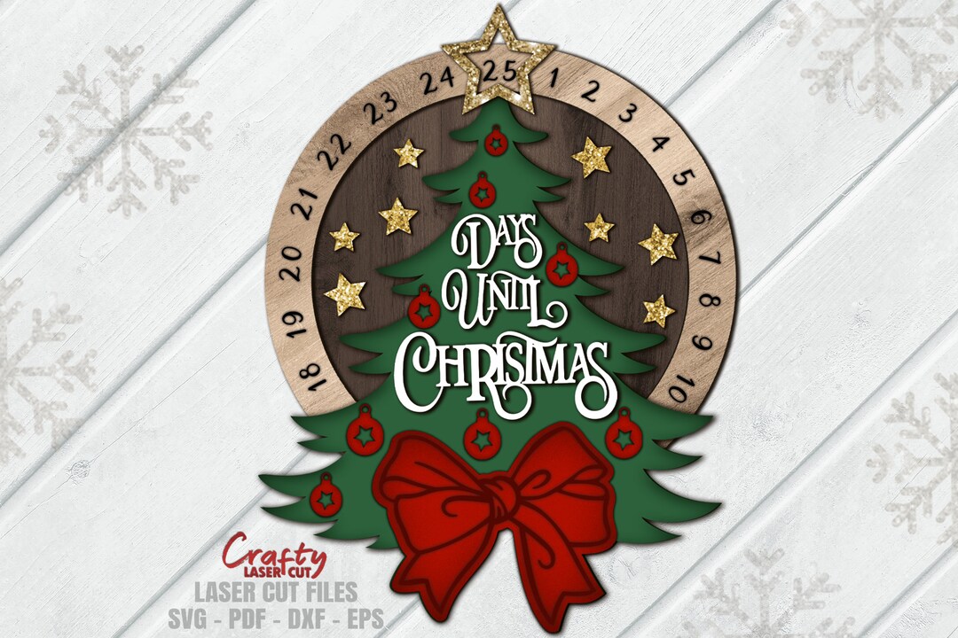Christmas Countdown SVG Laser Cut Files, Christmas Tree SVG, Days Until ...