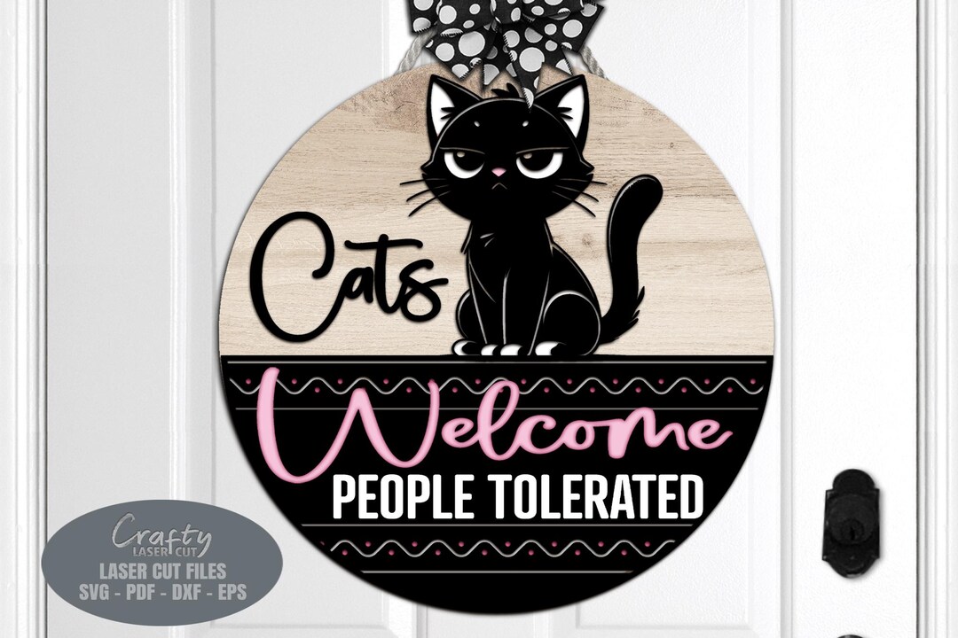 Cats Welcome Sign SVG Laser Cut Files: Humorous Cat Door Hanger SVG ...