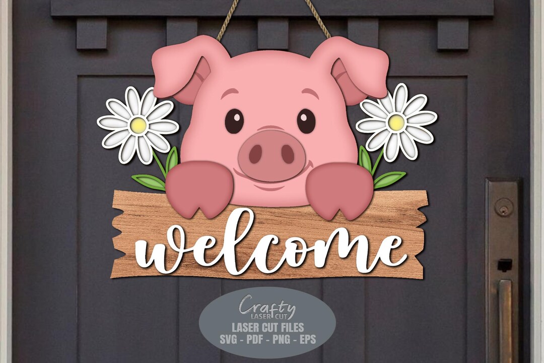 Daisy Pig Door Hanger SVG -welcome Sign Svg - Laser Cut Files - Daisy ...
