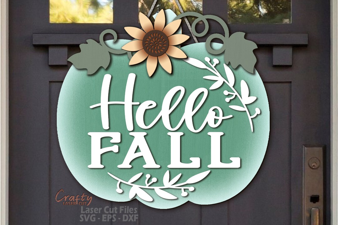 Hello Fall Door Hanger SVG - Laser Cut Files - Pumpkin SVG - Sunflower ...