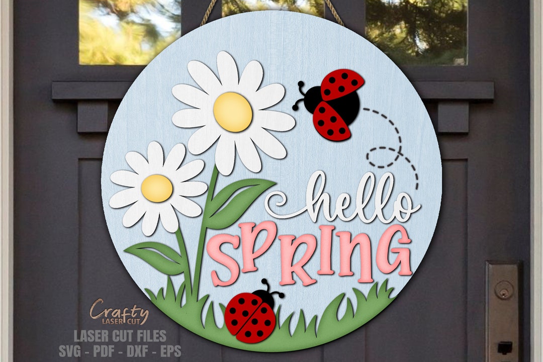 Spring Door Hanger SVG Hello Spring SVG Laser Cut Files Daisy SVG ...