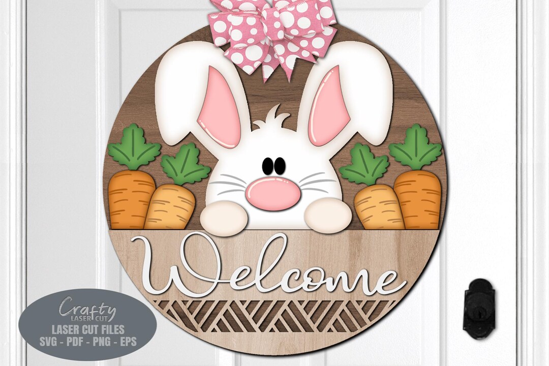 Easter Door Hanger SVG - Easter Bunny SVG - Laser Cut Files - Welcome ...