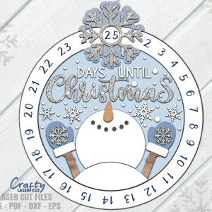 Christmas Countdown SVG, Snowman SVG Laser Cut Files, Days Until ...