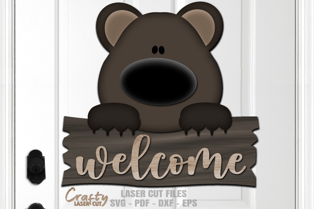 Bear Welcome Sign SVG Laser Cut Files: Forest Door Hanger SVG ...