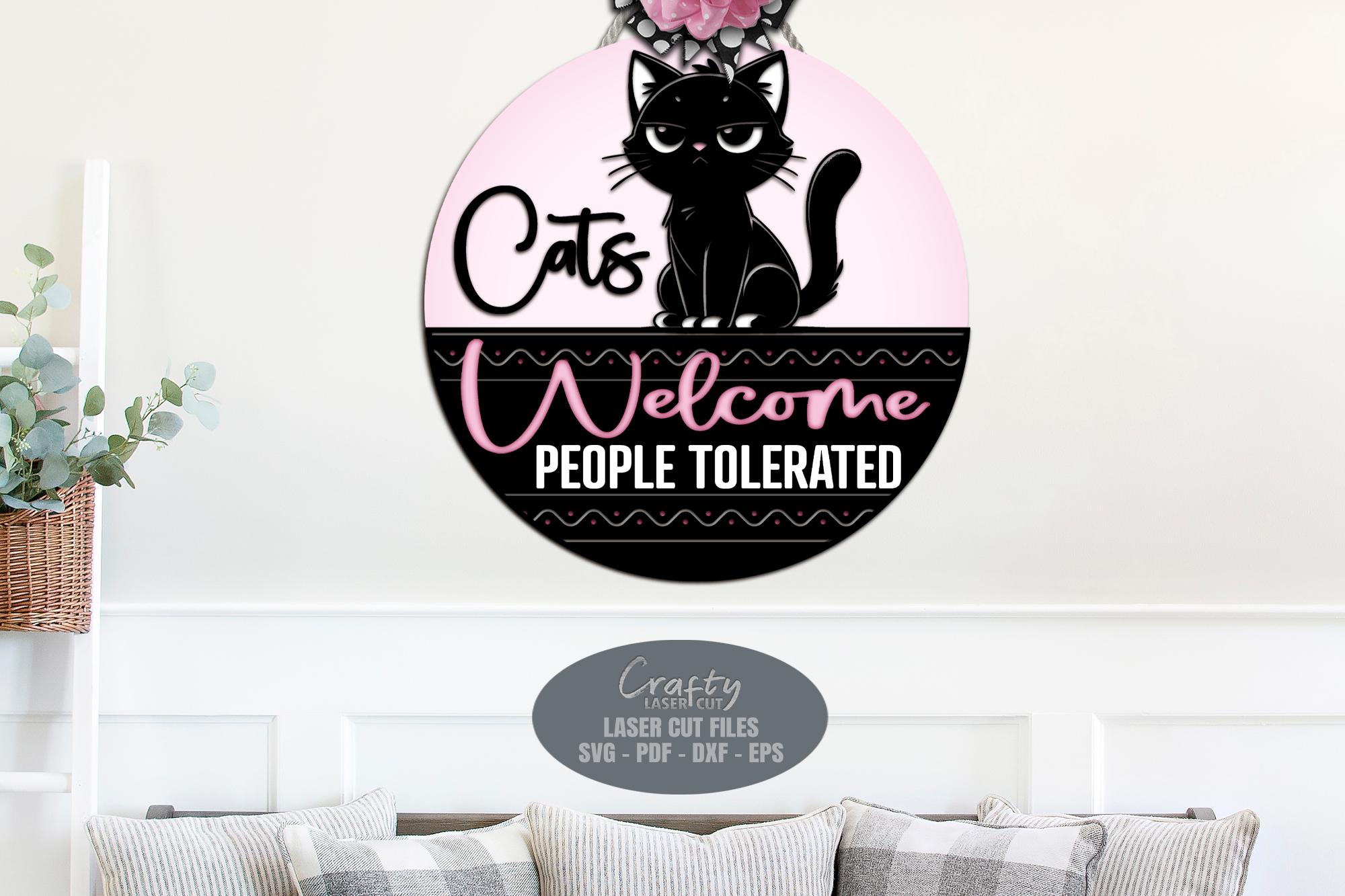 Cats Welcome Sign SVG Laser Cut Files: Humorous Cat Door Hanger SVG ...
