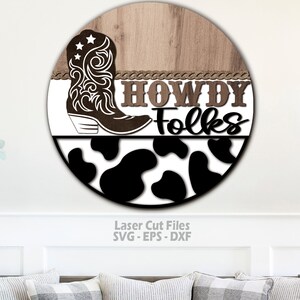 Cowboy Boot Door Hanger SVG Laser Cut Files: Howdy Folks Welcome Sign ...