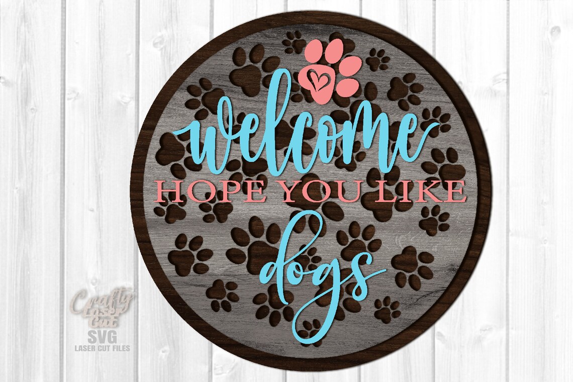 Welcome Dog SVG Laser Cut Files Paw Print SVG Welcome - Etsy
