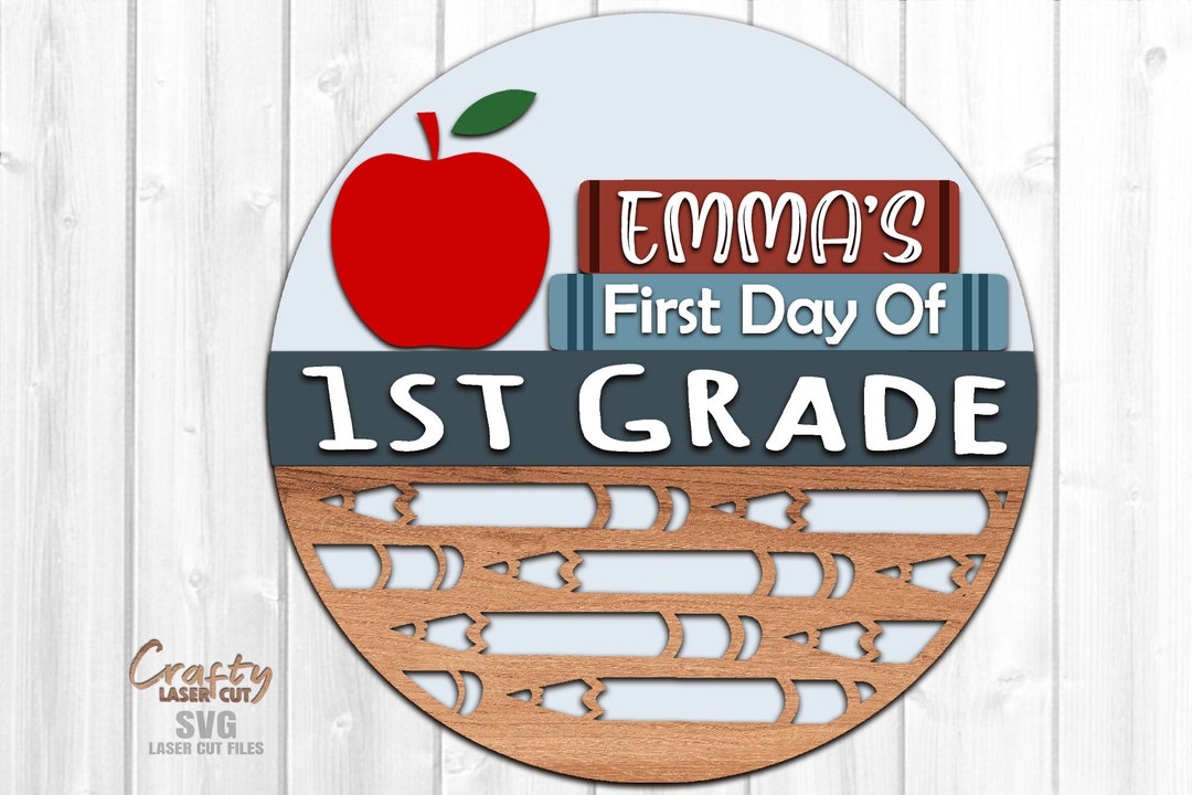 Back to School SVG - Laser Cut Files - First Day of School - 1st Grade ...