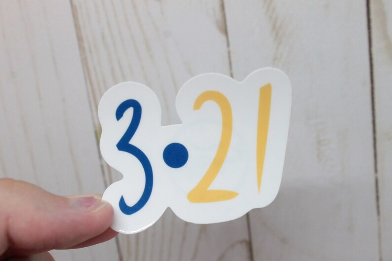 3.21 Down Syndrome Sticker Down Syndrome Awareness Sticker - Etsy