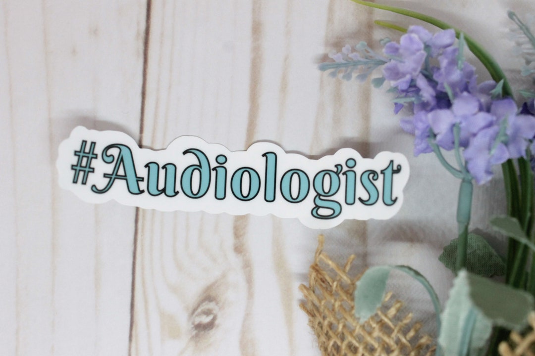 Audiologist Sticker, Audiology, Audiologist Gift, Audiologist Present ...