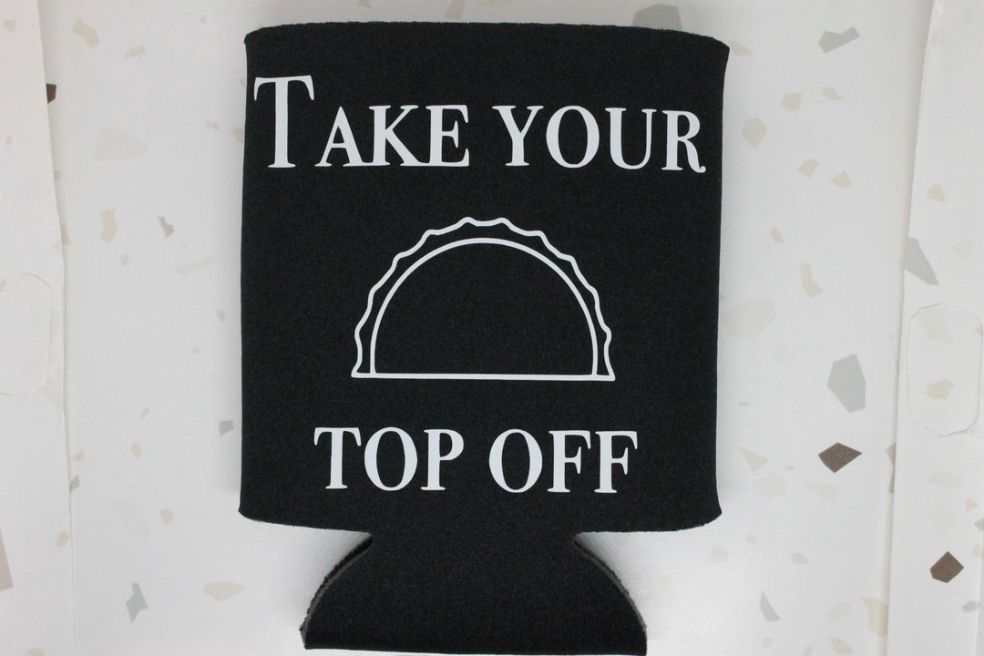 Take Your Top off Collapsible Can Coolers, Can Cooler, Take Top off Can ...