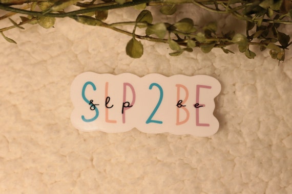 SLP 2 Be Sticker Speech Language Pathology Sticker Speech | Etsy