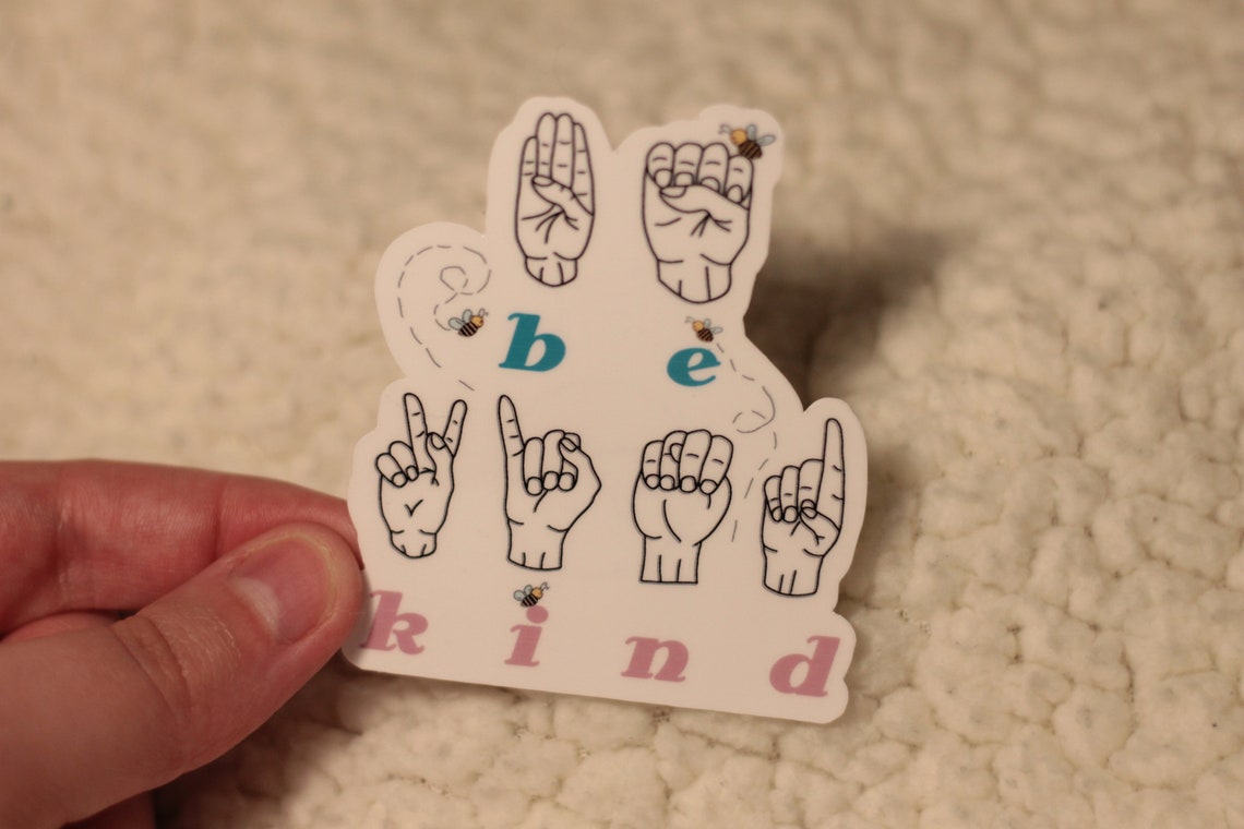 Be Kind Sign Language Sticker Be Kind Bee Sticker Sign | Etsy