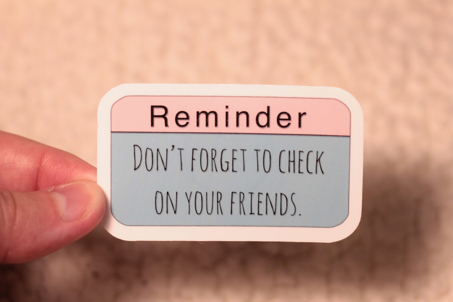 Reminder Sticker Don't Forget To Check on Your Friends | Etsy