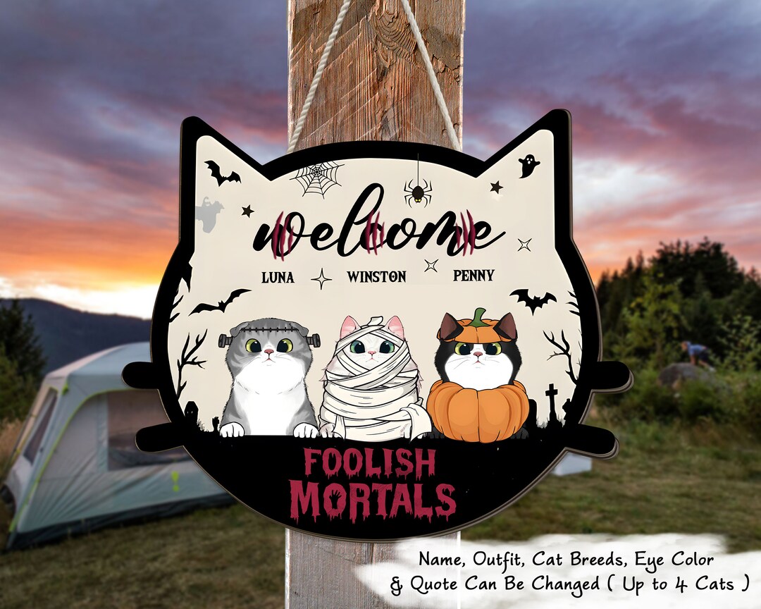 Welcome Foolish Mortals Personalized Cat Wooden Sign - Gift Idea for ...