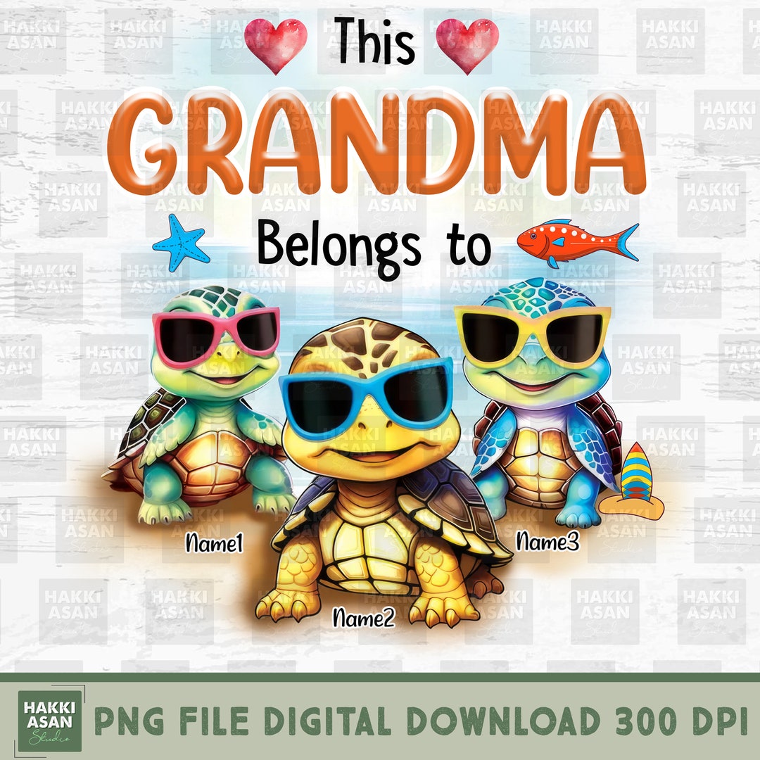 Cool Turtle Gift for Grandma This Grandma Belongs to PNG, Grandma Gift ...
