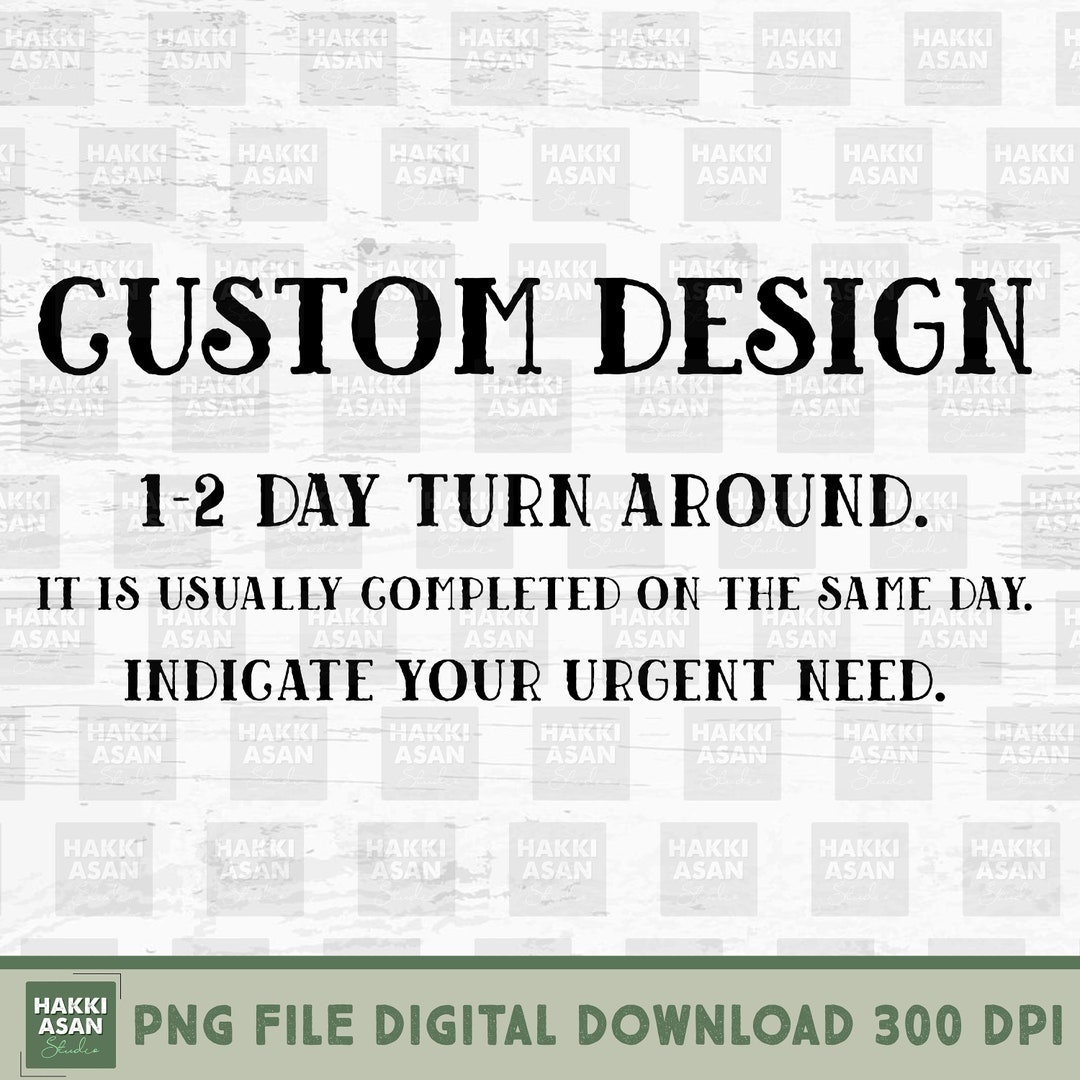 Custom Sublimation Design PNG File, Custom Graphic Design, Custom Your ...