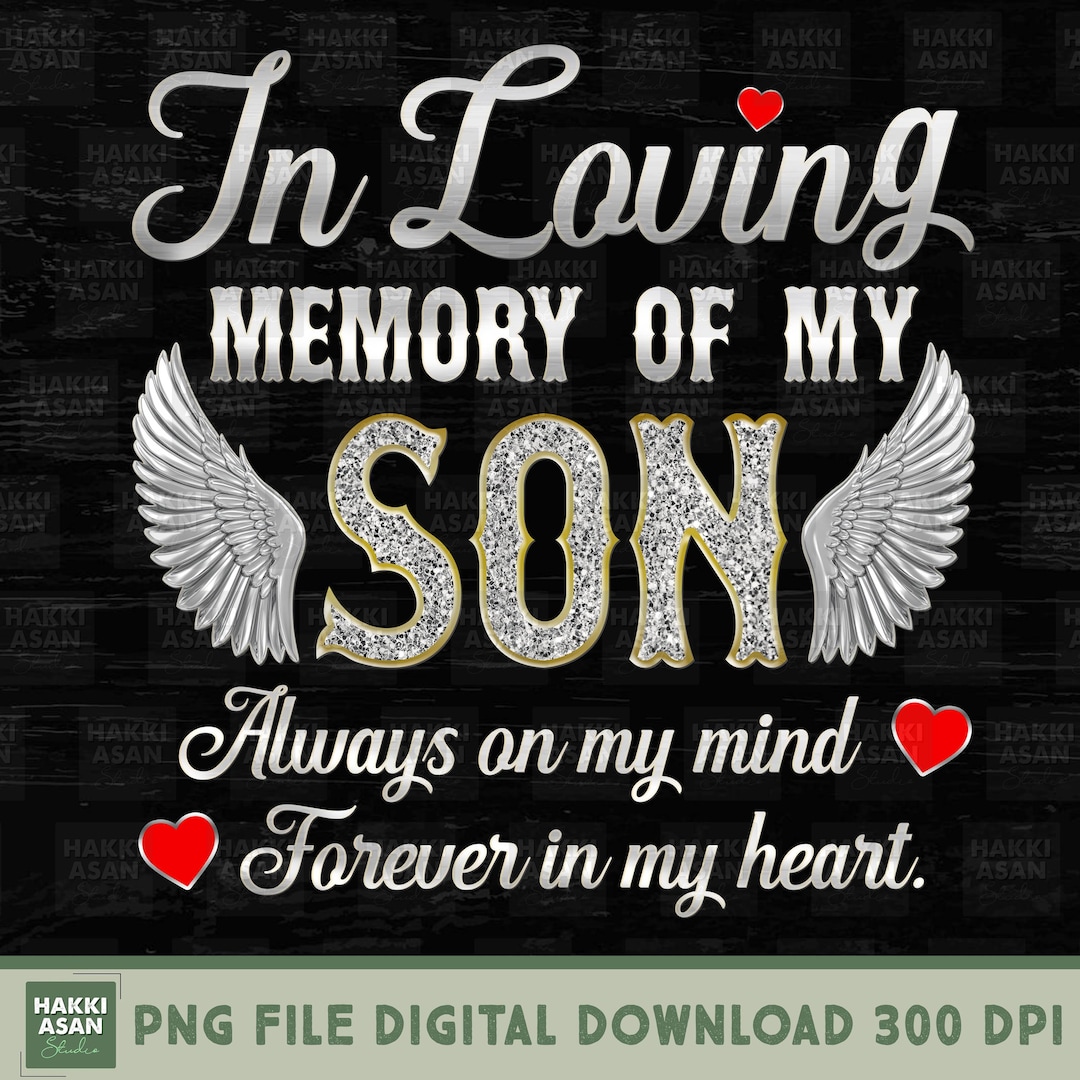 In Loving Memory of My Son Memorial PNG, Son in Heaven, in Loving ...