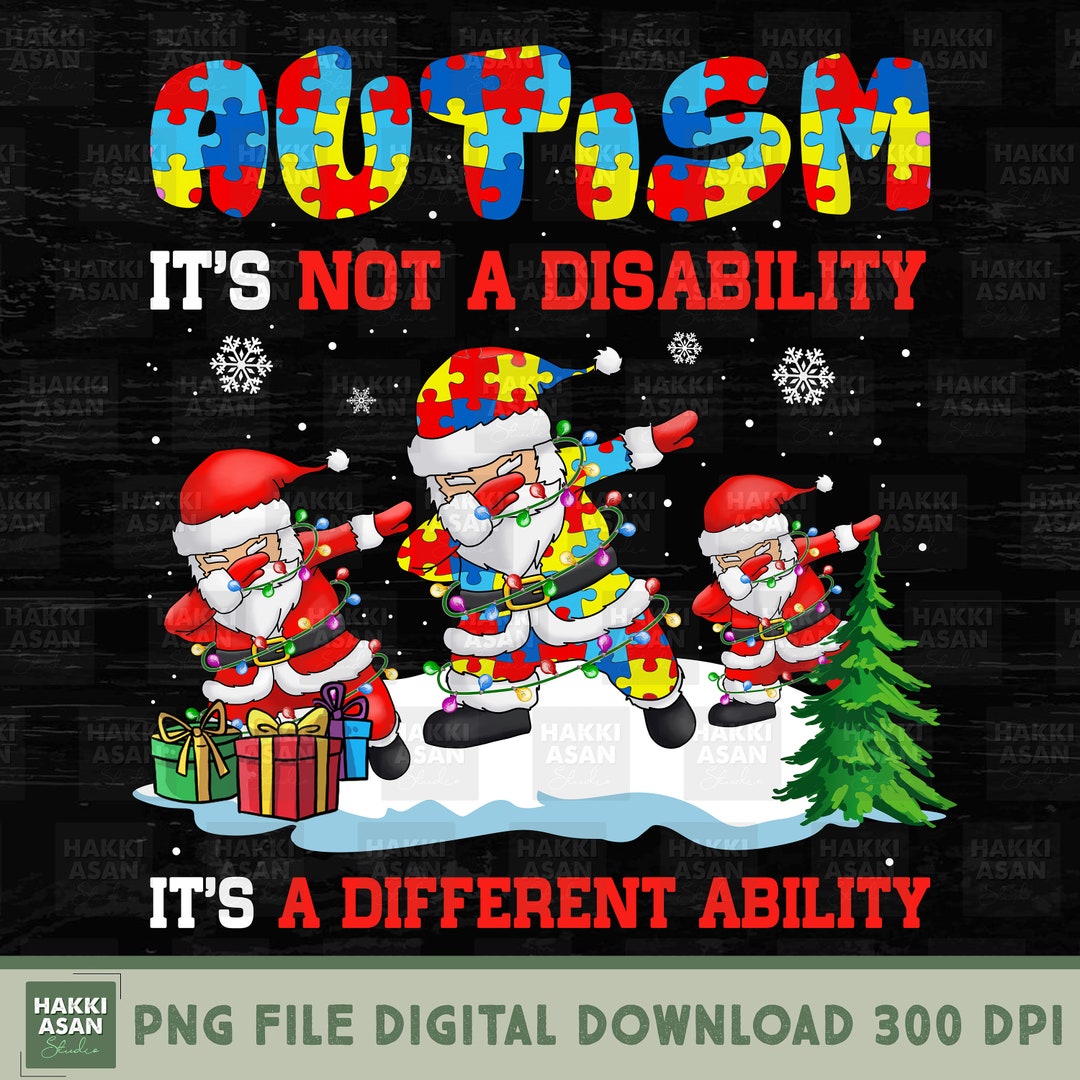Autism It's Not A Disability Dabbing Santa Christmas Autism, Gift for ...