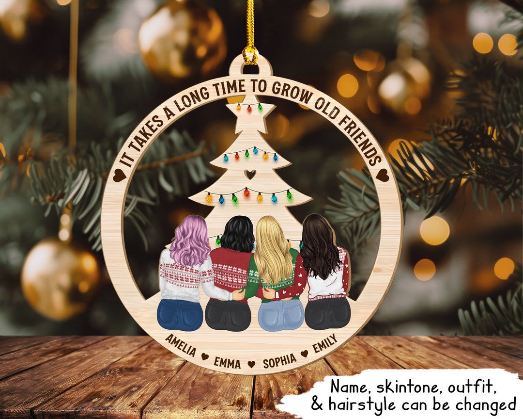 It Takes A Long Time to Grow Old Friends - Personalized Wooden Ornament ...
