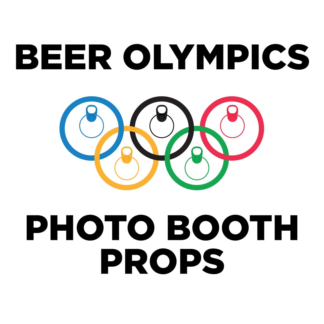 CUSTOM BEER OLYMPICS Photo Booth Props, Beer Olympics Decorations ...