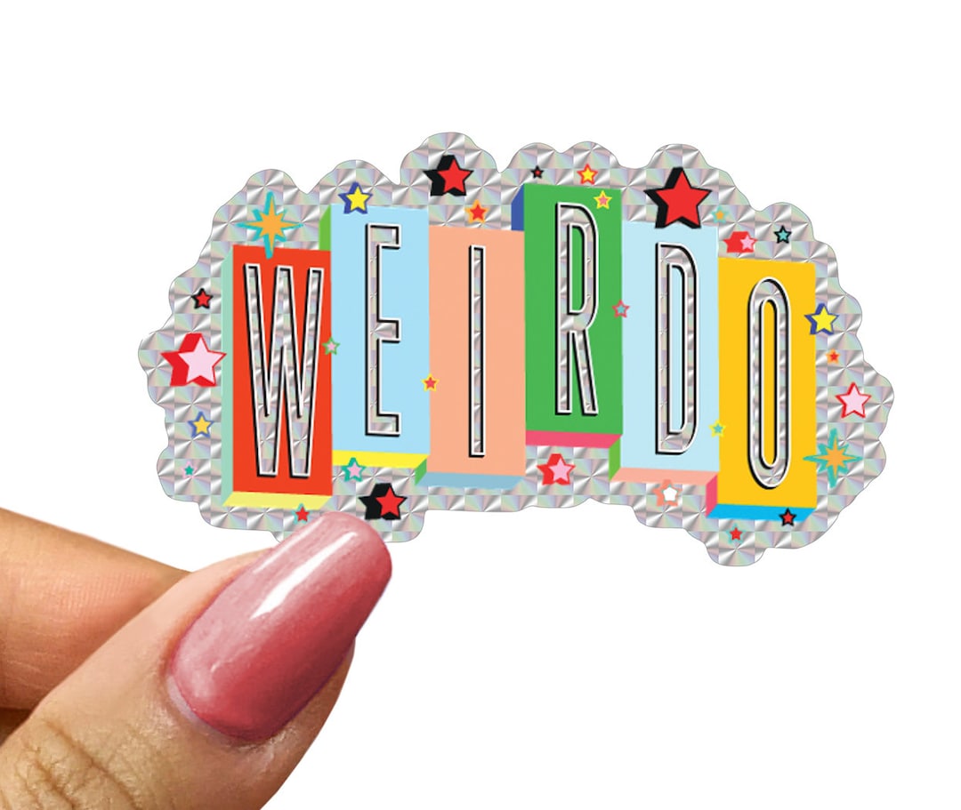 Weirdo Vinyl Sticker Prismatic Sticker Gift for Weirdos - Etsy