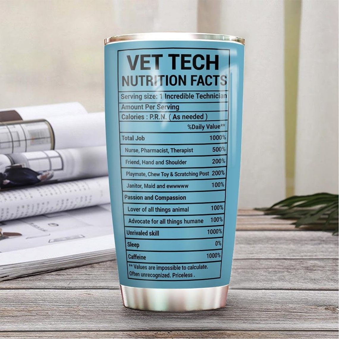 Personalized Vet Tech Nutrition Facts Tumbler, Vet Tech Tumblers Coffee ...
