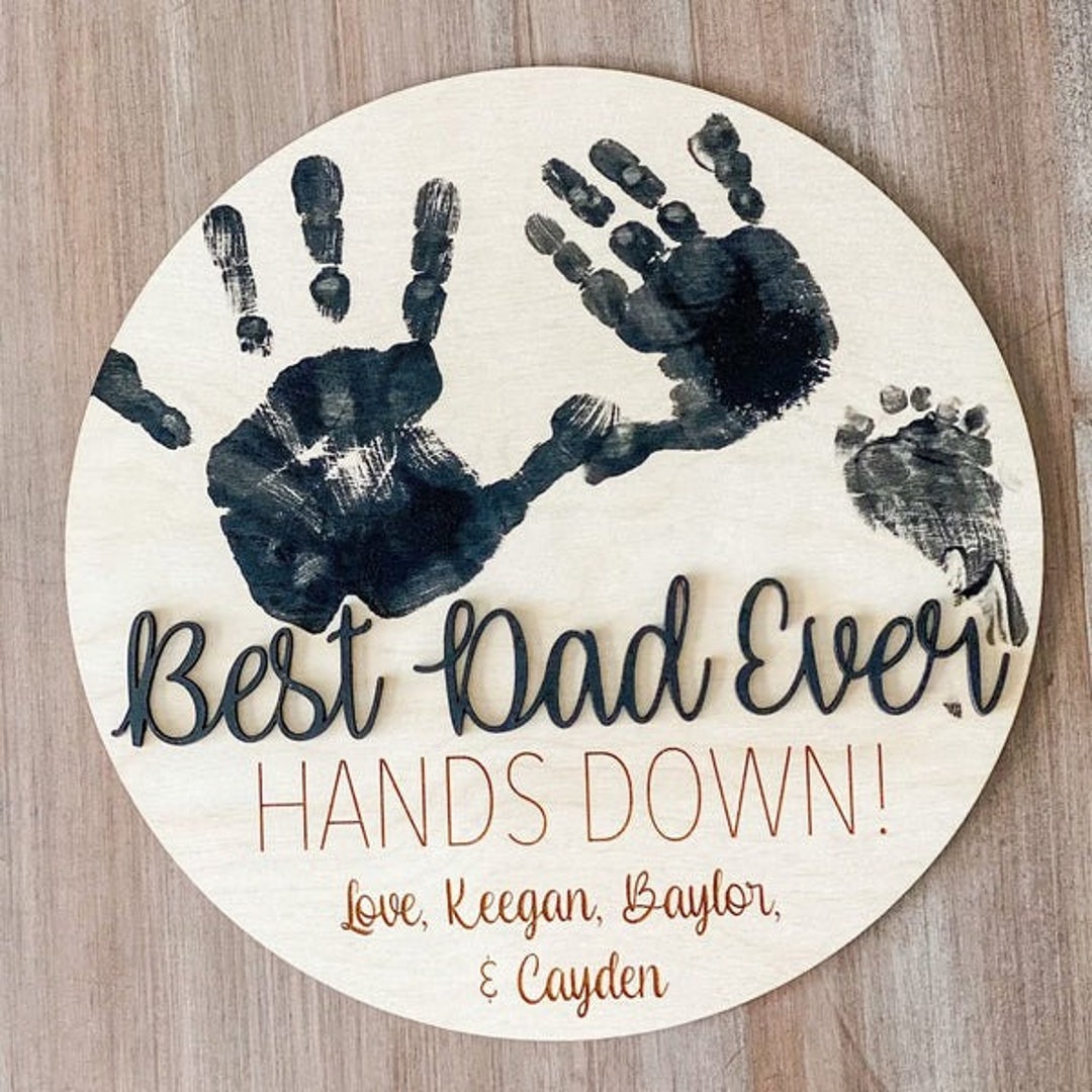Custom Father's Day Gift, Handprint Kid, Best Dad Ever, Hands Down Sign ...