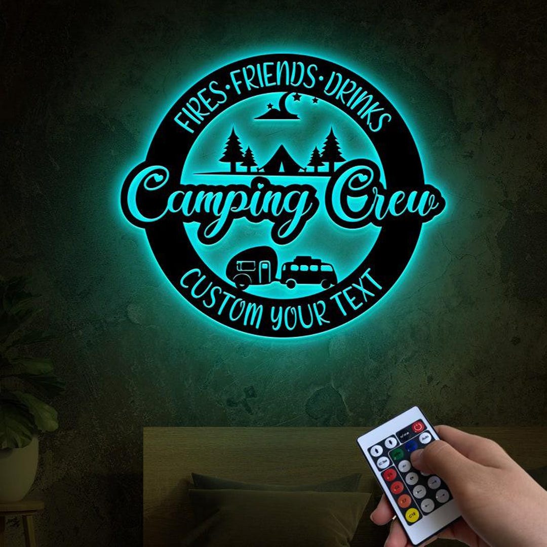 Custom Camping Crew Metal Sign With Led Light, Fires Friends Drinks ...