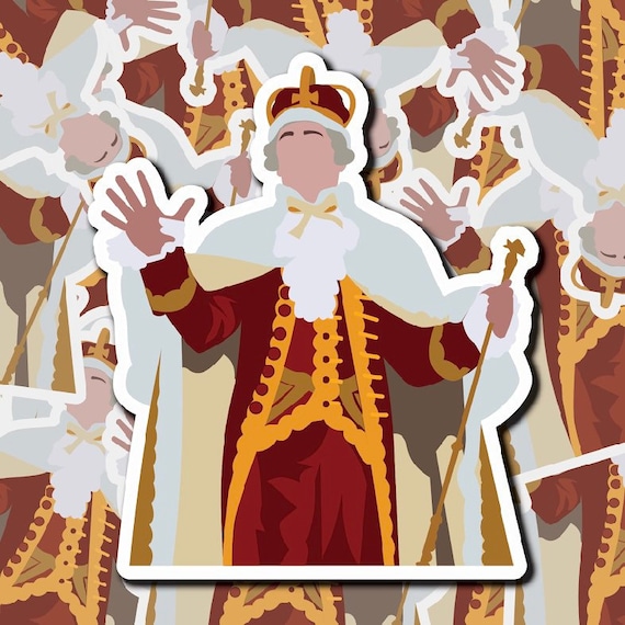 King George Sticker / Hamilton Sticker / Broadway Sticker / | Etsy