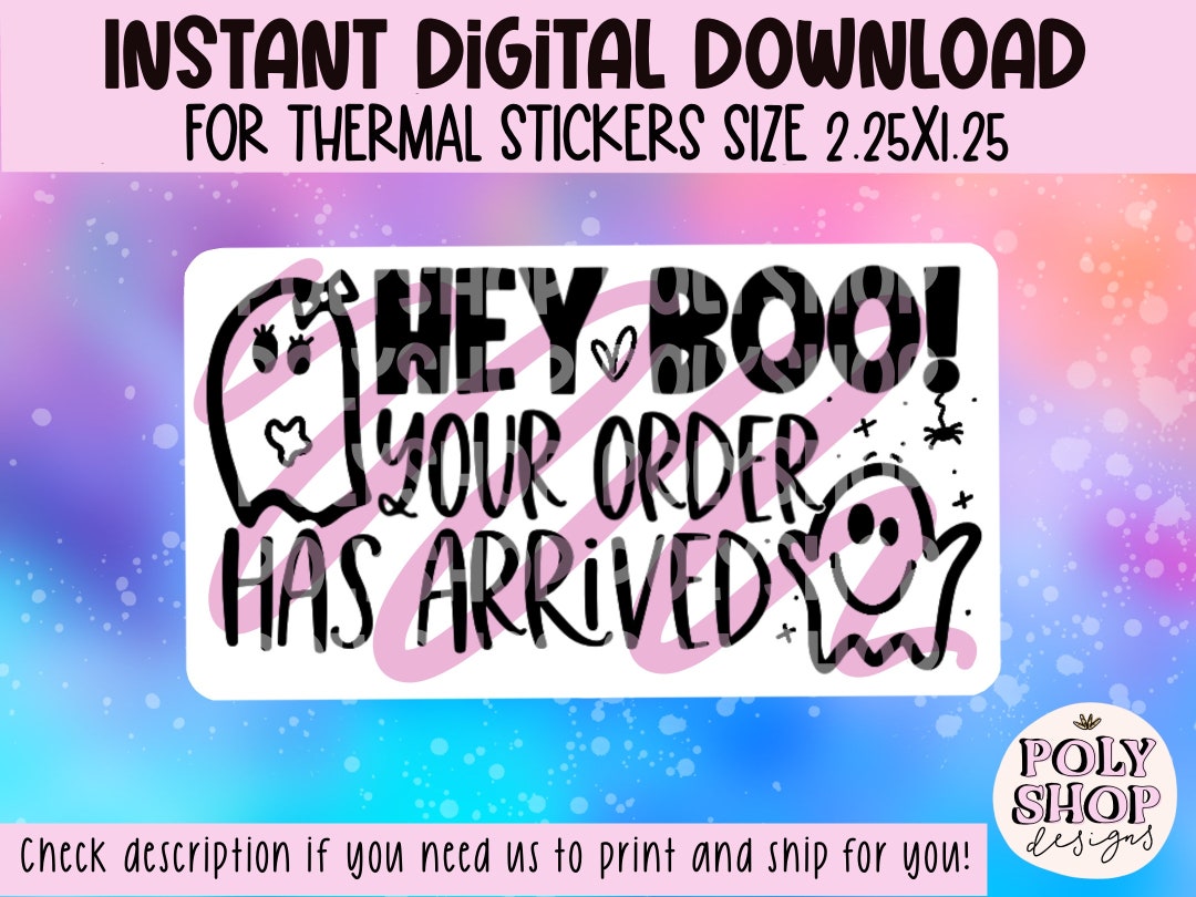 Hey Boo Your Order Has Arrived Thermal Sticker PNG Download | Packaging ...