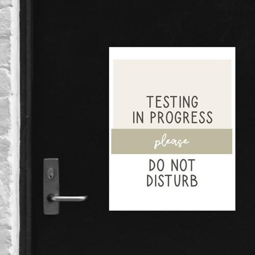 Testing in Progress Please Do Not Disturb Print School - Etsy
