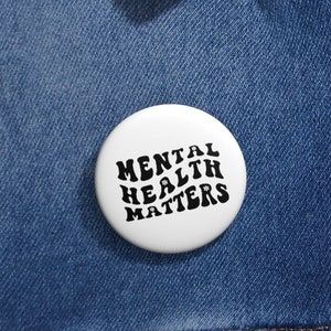 Mental Health Matters Pin Button- School Psychologist Pin- School ...
