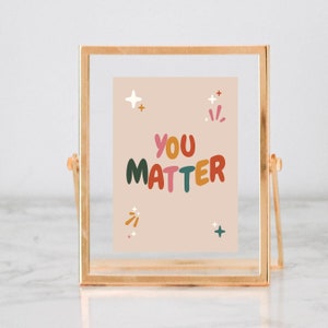 You Matter Print- Mental Health Affirmations- School Psychologist ...
