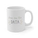 Show Me the Data Mug School Psychology Mug BCBA Mug RBT - Etsy