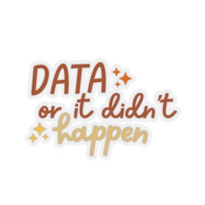Data or It Didn't Happen Sticker- School Psychologist Sticker- BCBA RBT ...