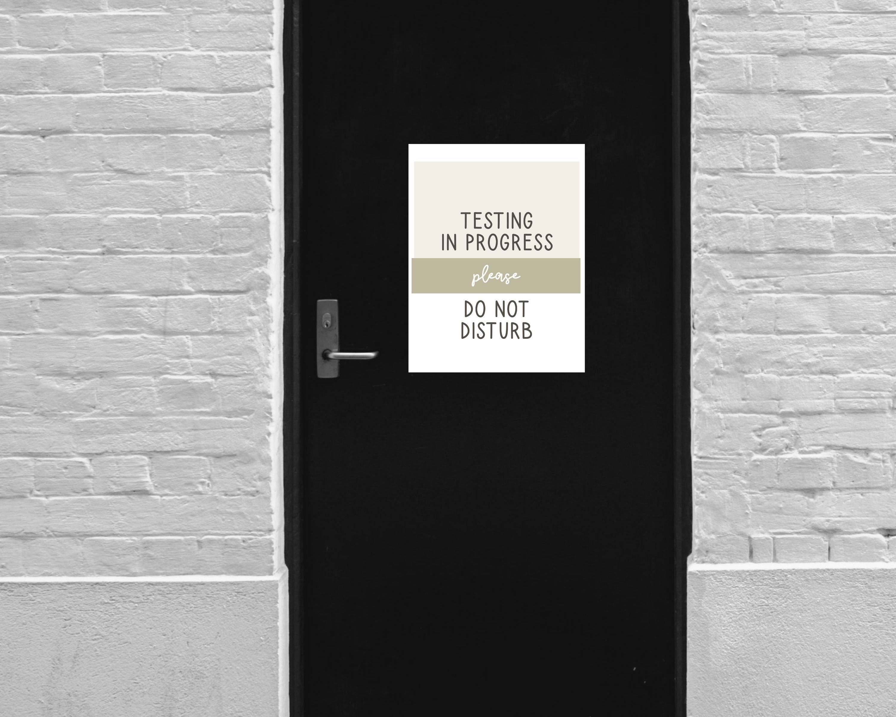 Testing In Progress Door Sign