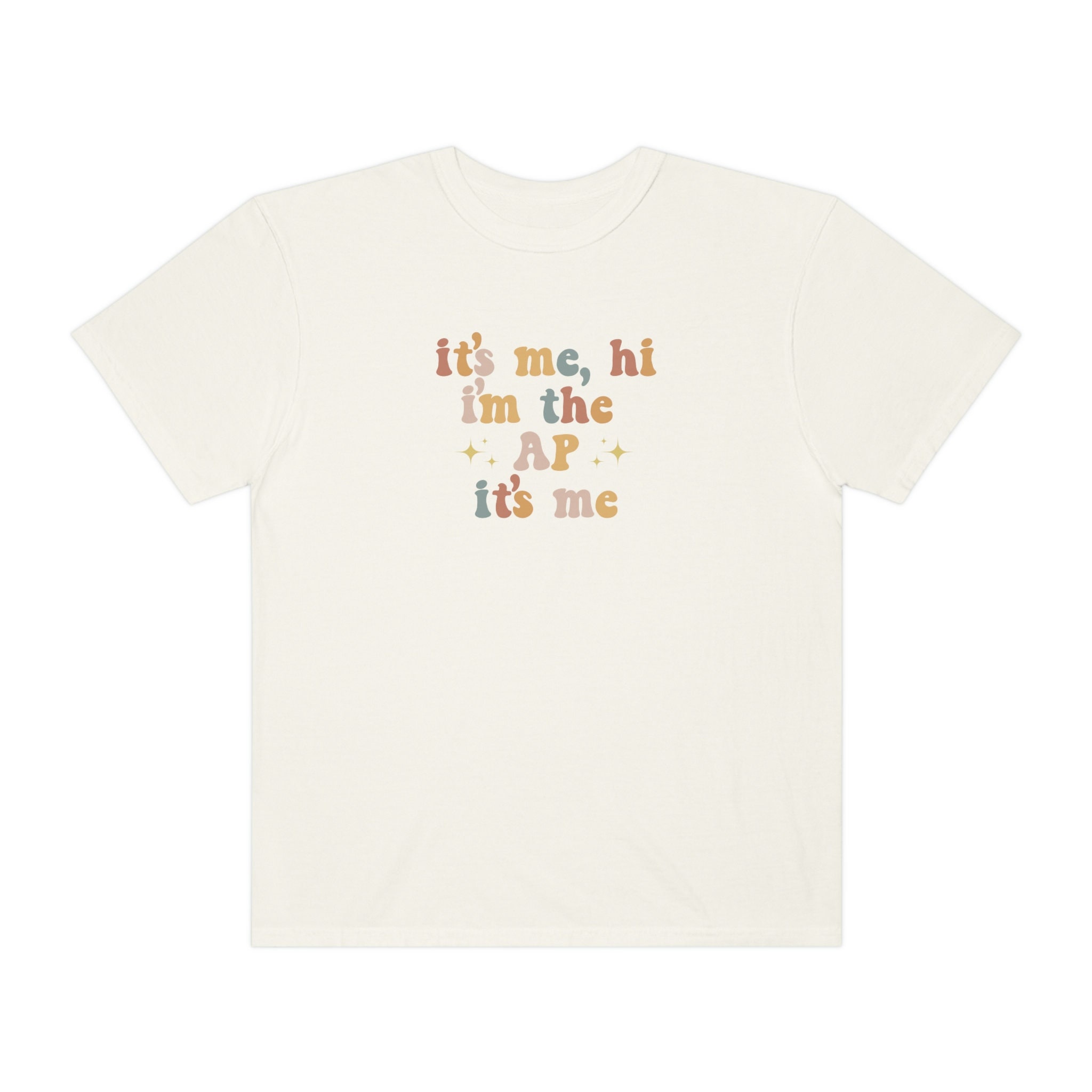 It's Me Hi I'm the AP It's Me Shirt- Assistant Principal Gift- Funny ...