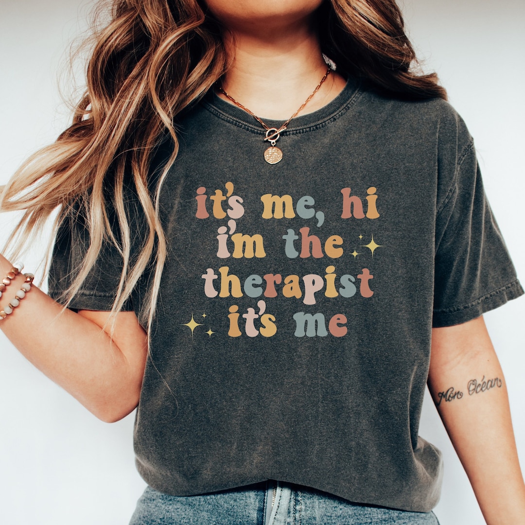 It's Me Hi I'm the Therapist It's Me Shirt- Therapist Gift- Funny ...