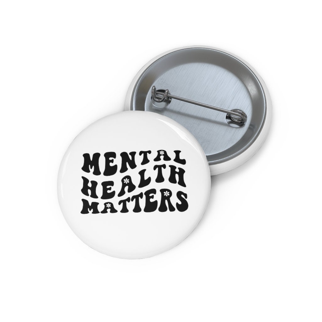 Mental Health Matters Pin Button- School Psychologist Pin- School ...