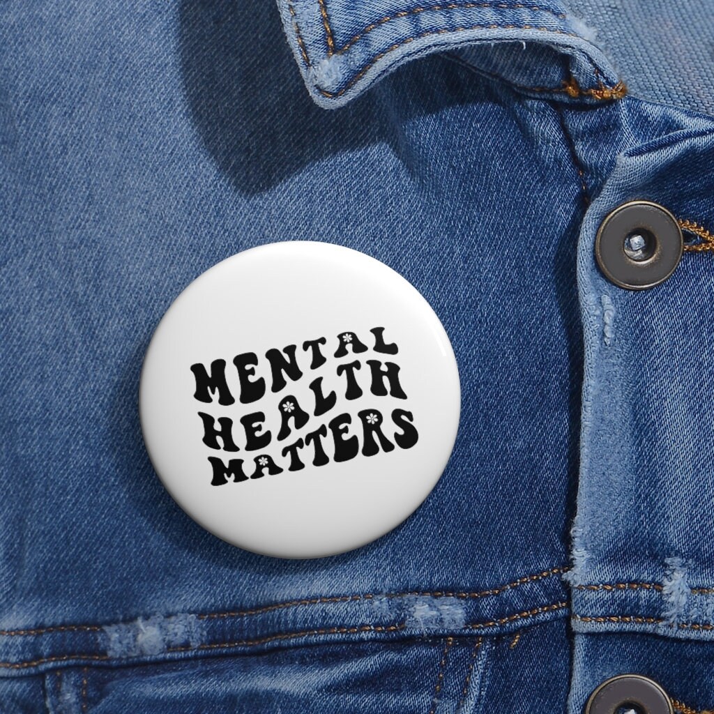Mental Health Matters Pin Button- School Psychologist Pin- School ...
